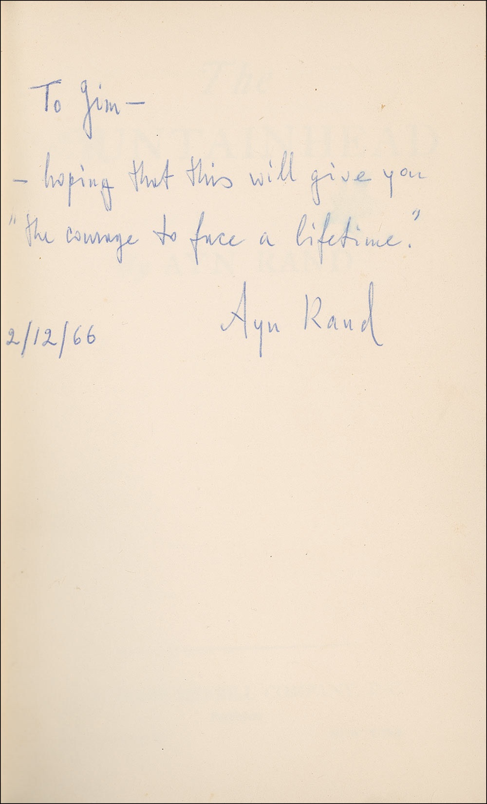 Ayn Rand: Rand channels Howard Roark, wishing an admirer the courage