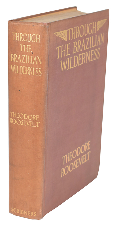 Theodore Roosevelt Signed Book - Through the Brazilian Wilderness